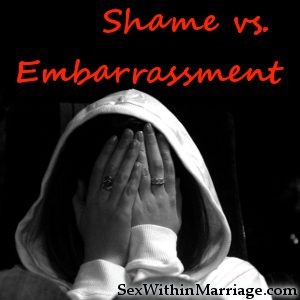 Shame vs Embarrassment - Uncovering Intimacy