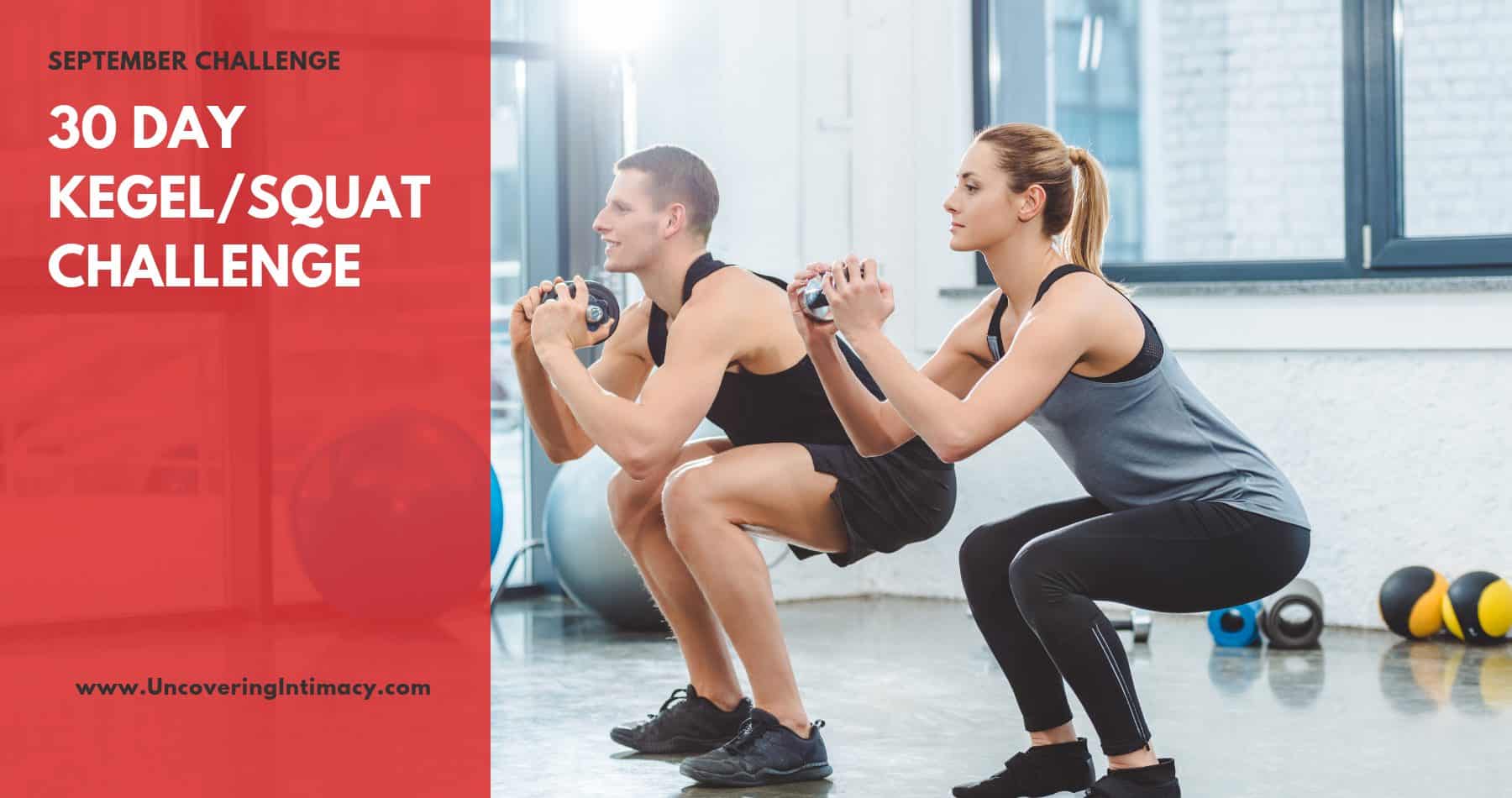 September Kegel/Squat Challenge - Uncovering Intimacy