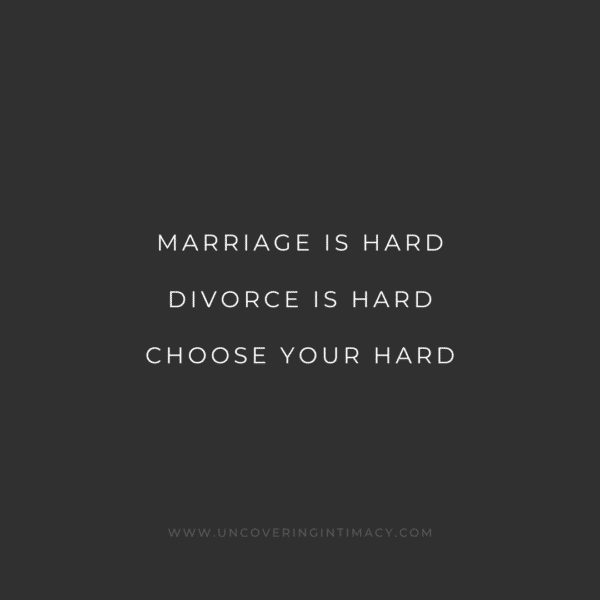 SWM 121 - Why marriage should be hard work - Uncovering Intimacy